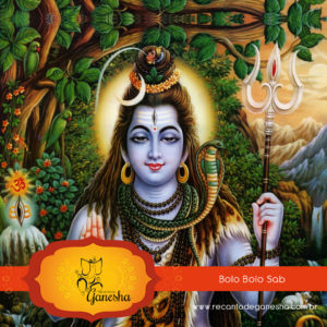 Shiva - Bolo Bolo Sab - Recanto de Ganesha